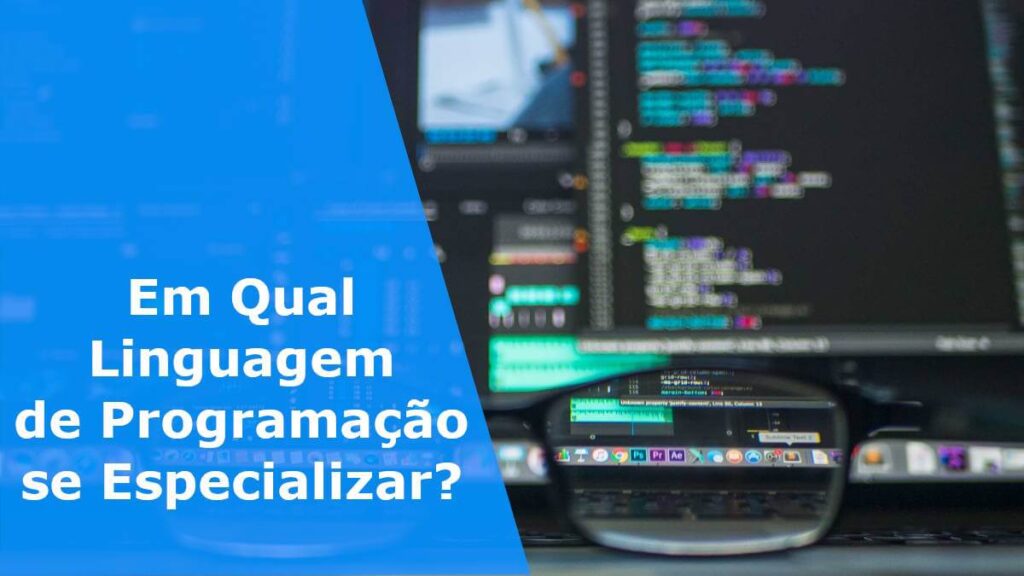 Em qual Linguagem de Programação se Especializar em 2024? - Vai programar